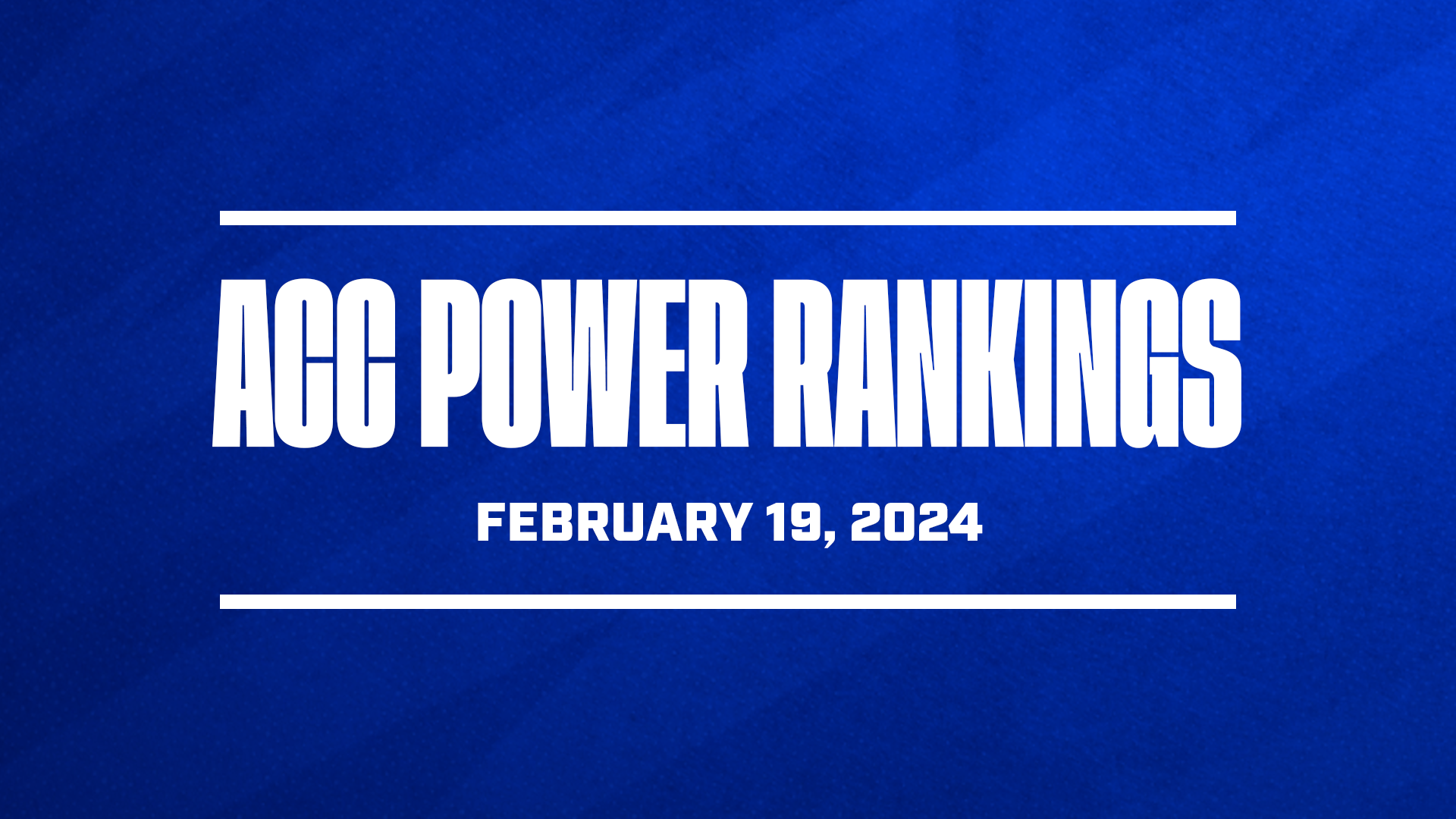 2023-24 ACC Basketball Power Rankings: Week 16