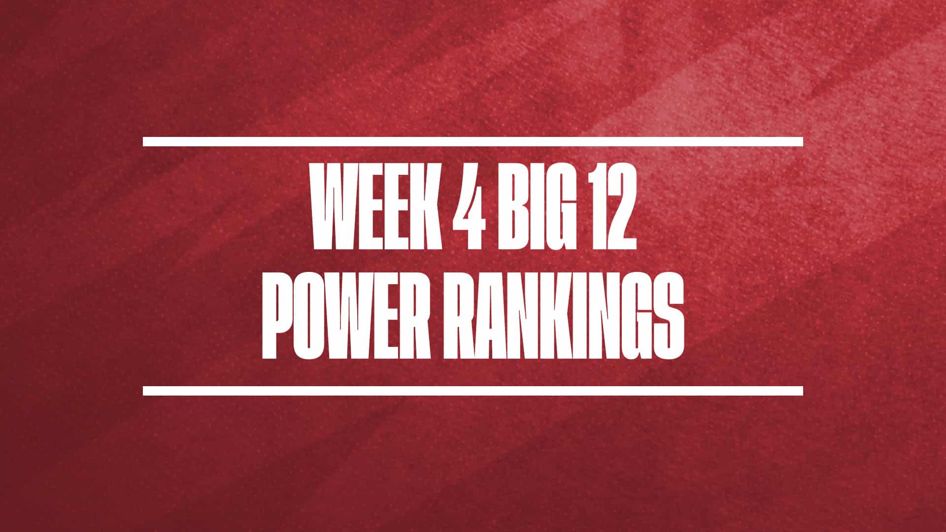 2024-25 Big 12 Basketball Power Rankings: Week 4