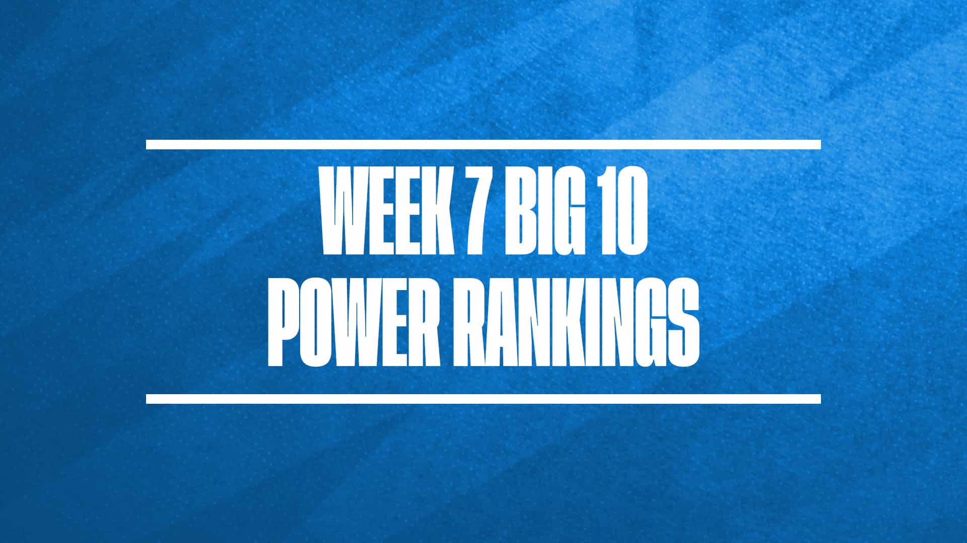 2024-25 Big Ten Basketball Power Rankings: Week 7