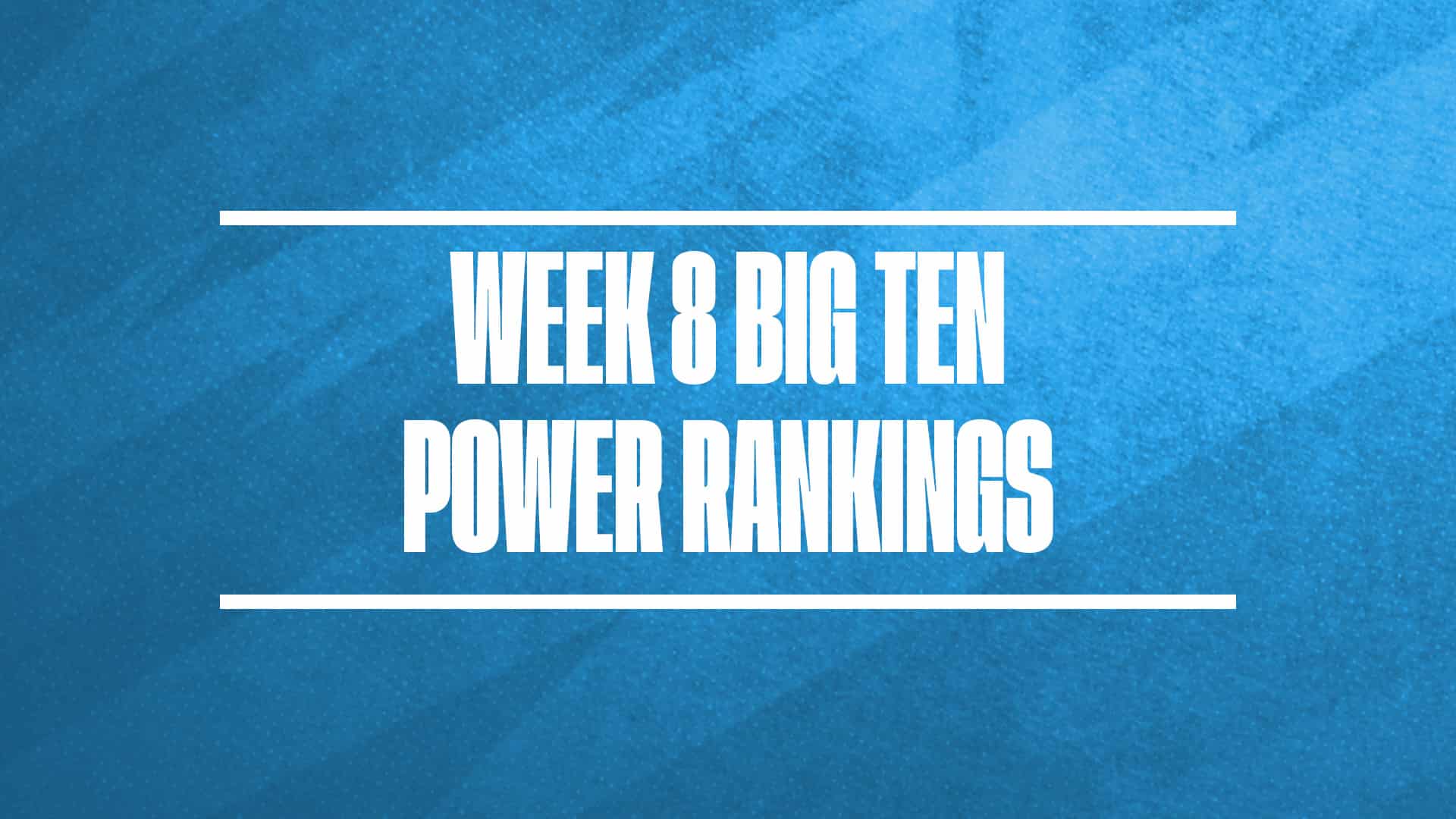2024-25 Big Ten Basketball Power Rankings: Week 8